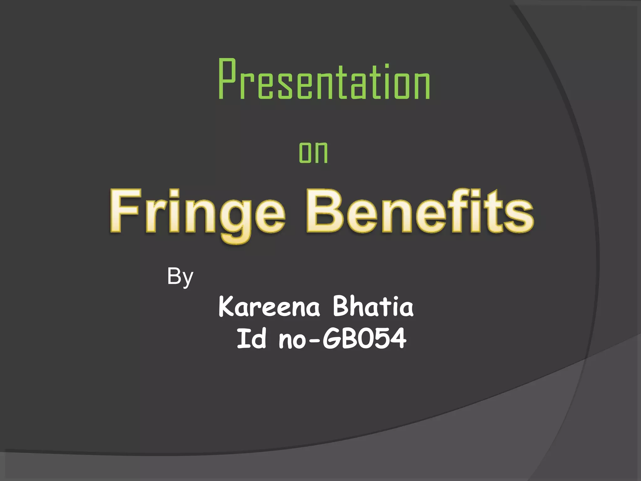 fringe benefit | PPT