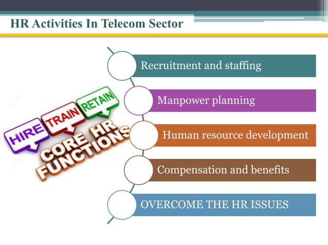 Hr practices in telecom | PPTX | Telecommunications Industry | Industries