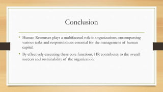 Human Resources Roles and Responsibility.pptx | Human Resources | Business