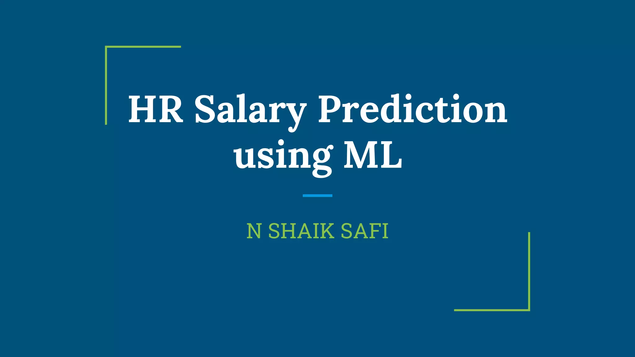 Hr salary prediction using ml | PPTX