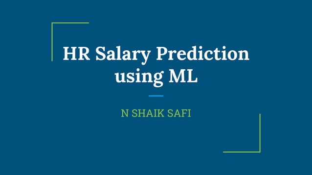 Hr salary prediction using ml | PPTX