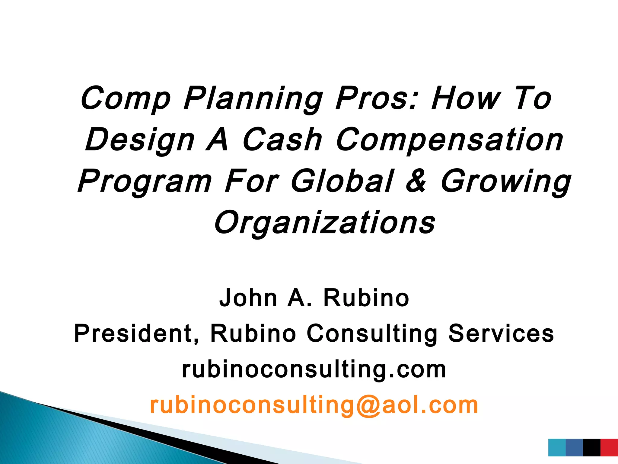 Comp Planning Pros: How To Design A Cash Compensation Program For ...