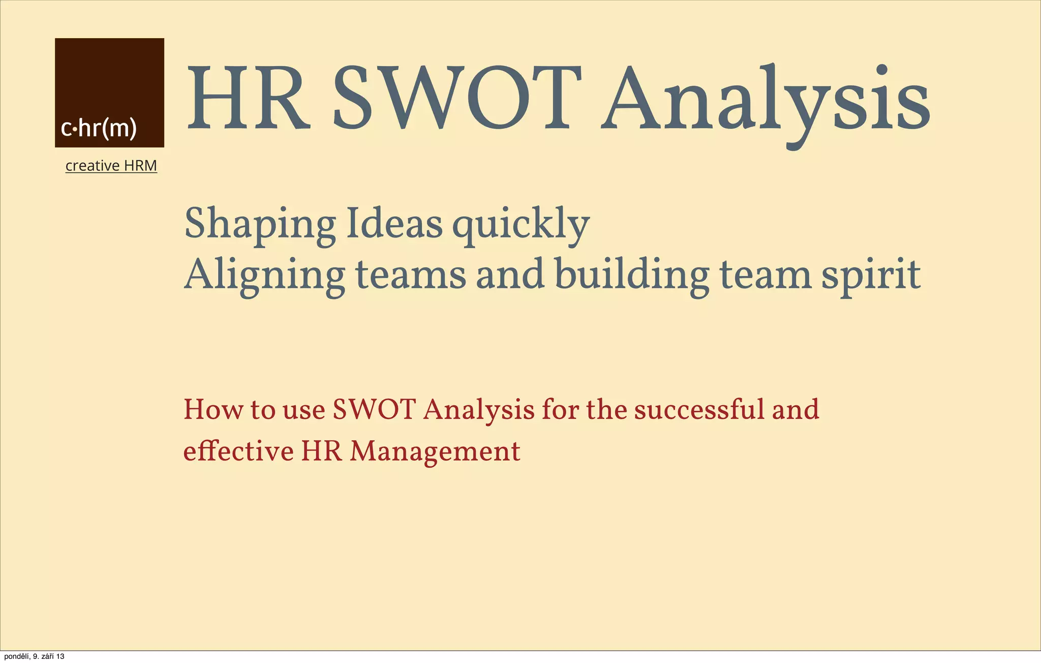 HR SWOT Analysis: Introduce effective HR Management | PDF