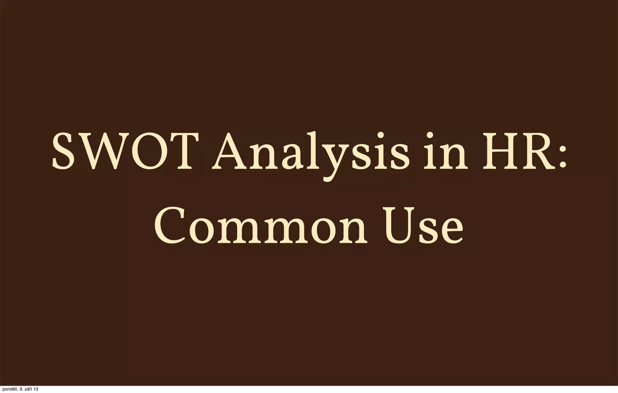 HR SWOT Analysis: Introduce effective HR Management | PDF