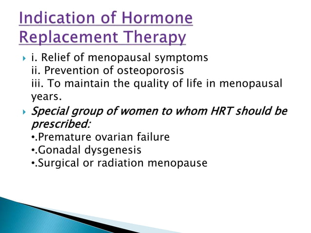 HORMONE REPLACEMENT THERAPY (HRT) | PPTX | Menopause | Endocrine and Metabolic Diseases