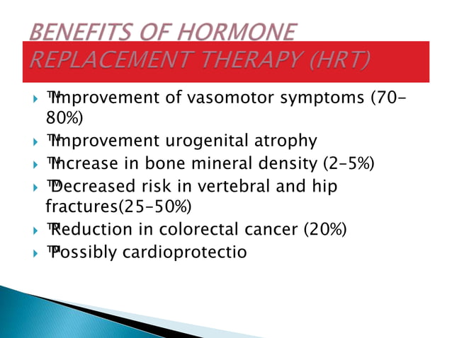 HORMONE REPLACEMENT THERAPY (HRT) | PPTX | Menopause | Endocrine and ...