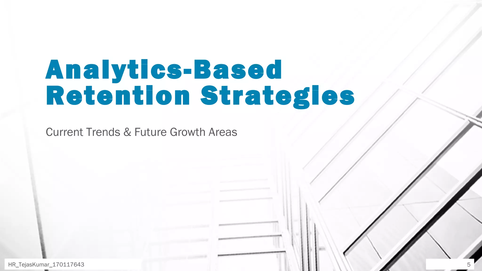 HR Analytics- Analytics Based Retention Strategies | PPT | Human Resources | Business