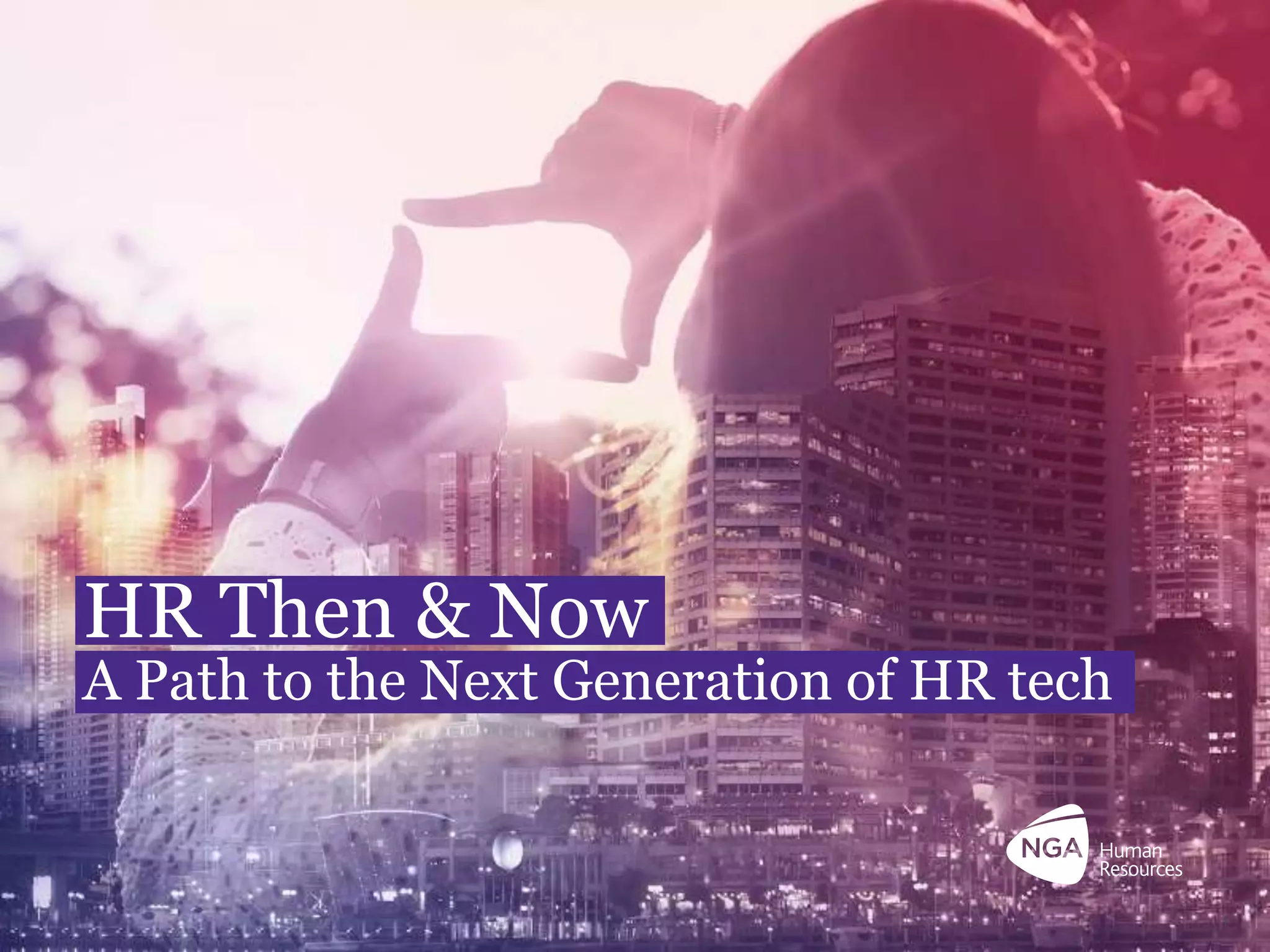 HR Then & Now. A path to the next generation of HCM systems. | PPTX