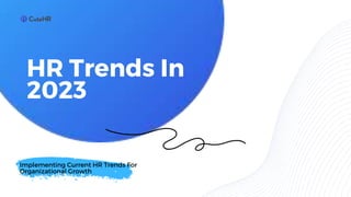 HR Trends In 2023.pptx
