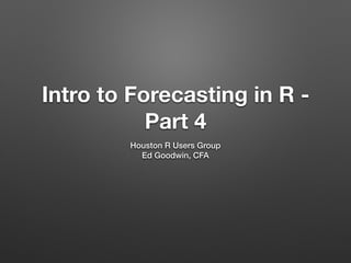Intro to Forecasting in R - Part 4 | PDF