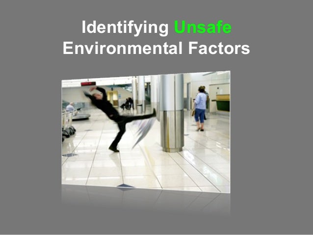 H&s identify unsafe environ-reduce physical risk for volunteers