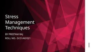 Stress management assignment including self control time management.pptx