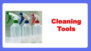 HS7 - Module 1- Week 1-Use and Maintain Cleaning MAterials, Tools ...