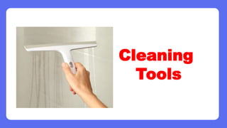 HS7 - Module 1- Week 1-Use and Maintain Cleaning MAterials, Tools ...