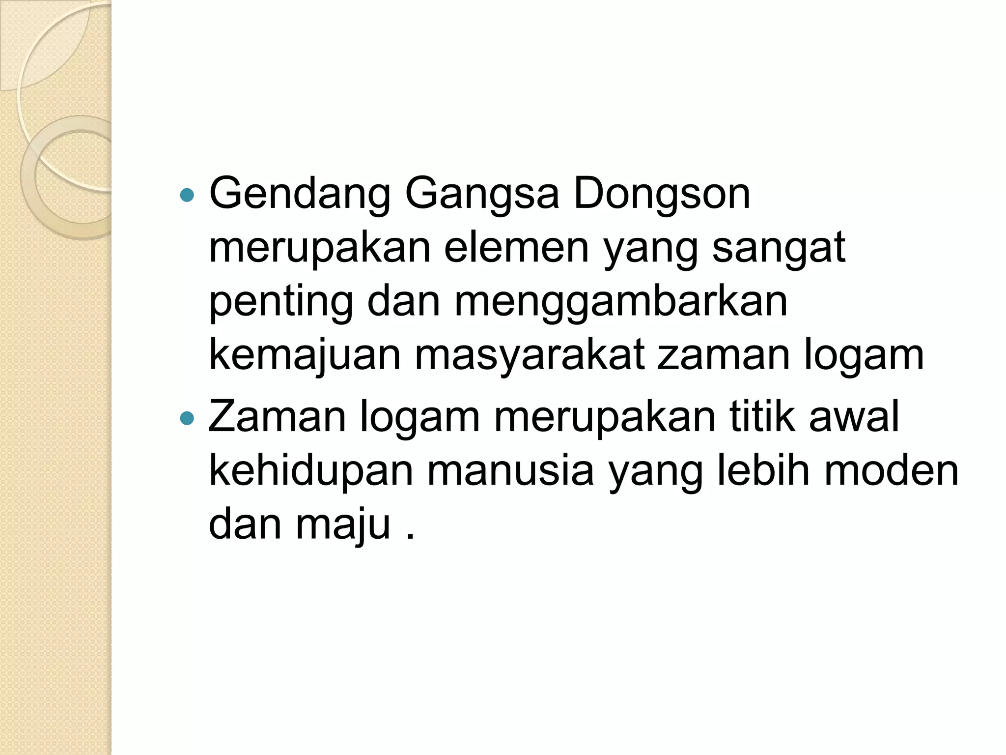 Hsa3013 – prasejarah dan protosejarah asia tenggara (slide ) ( gendang ...
