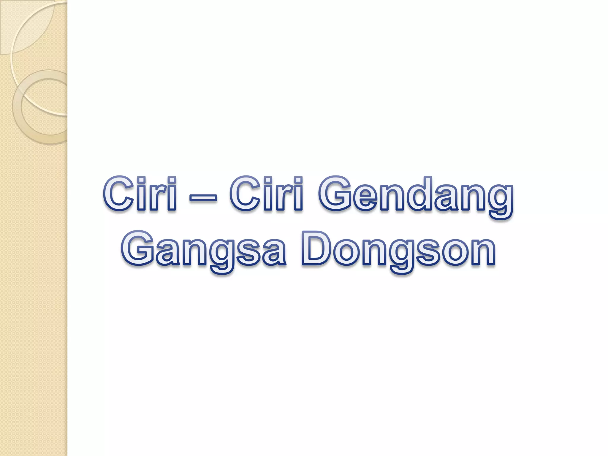 Hsa3013 – prasejarah dan protosejarah asia tenggara (slide ) ( gendang ...