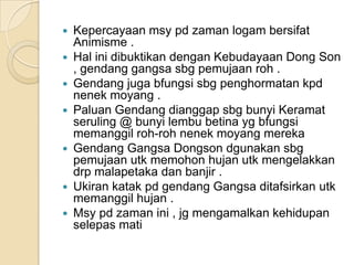 Hsa3013 – prasejarah dan protosejarah asia tenggara (slide ) ( gendang ...