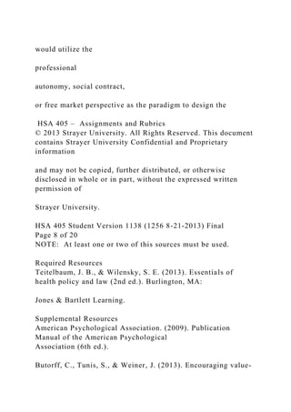 HSA 405 – Assignments and Rubrics© 2013 Strayer University. All.docx