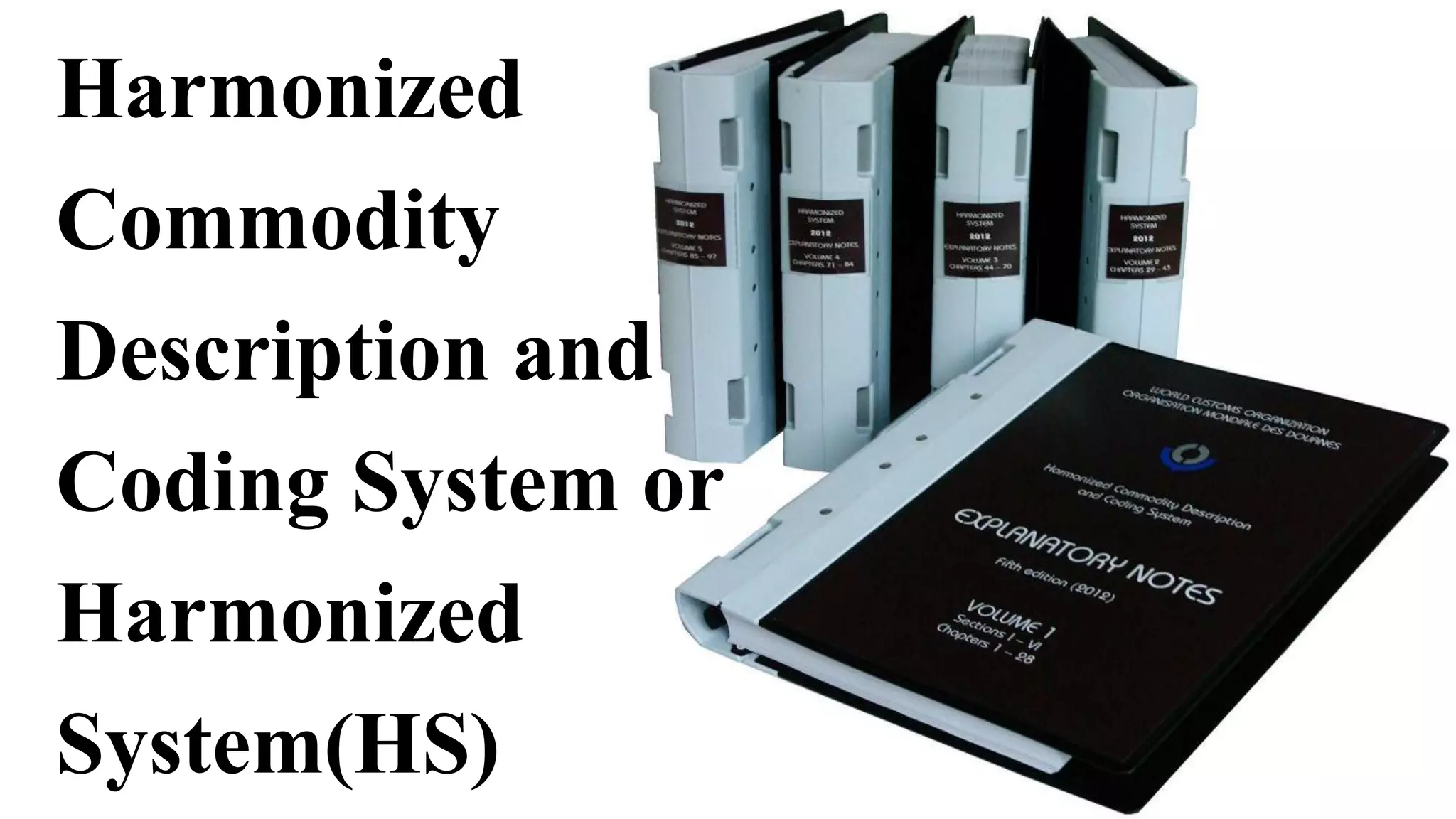 HS code, AHTN, and GIRs | PPTX