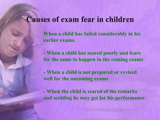 Examination fear | PPTX | Mental Health | Diseases and Conditions