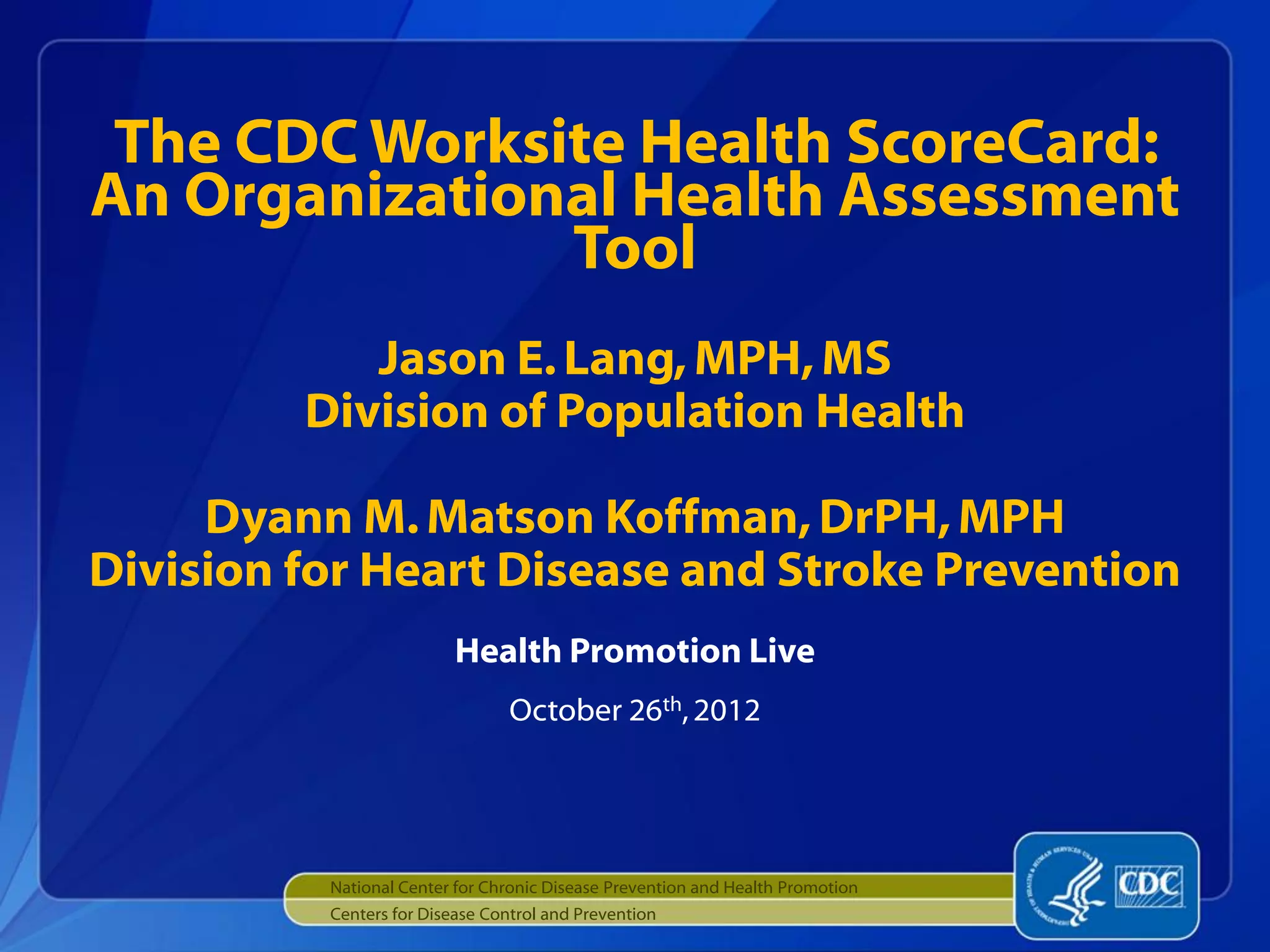 Demonstration of the CDC Worksite Health Scorecard with Jason Lang and ...