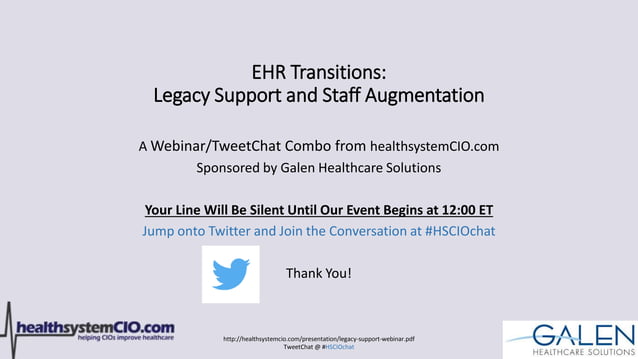 EHR Transitions Webinar: Legacy Support & Staff Augmentation | PPTX