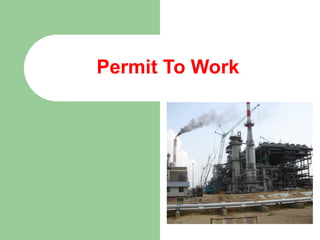 Permit To Work Training - Permit Receiver and Permit issuer.ppt