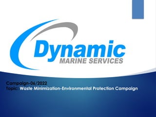 HSE Campaign 06 - Waste Minimization - Environment Protection Campaign ...