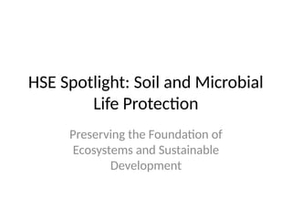 HSE_Soil_and_Microbial_Life_Protection.pptx