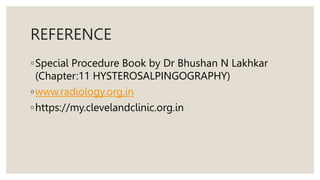 HYSTEROSALPINGOGRAPHY- presentation.pptx