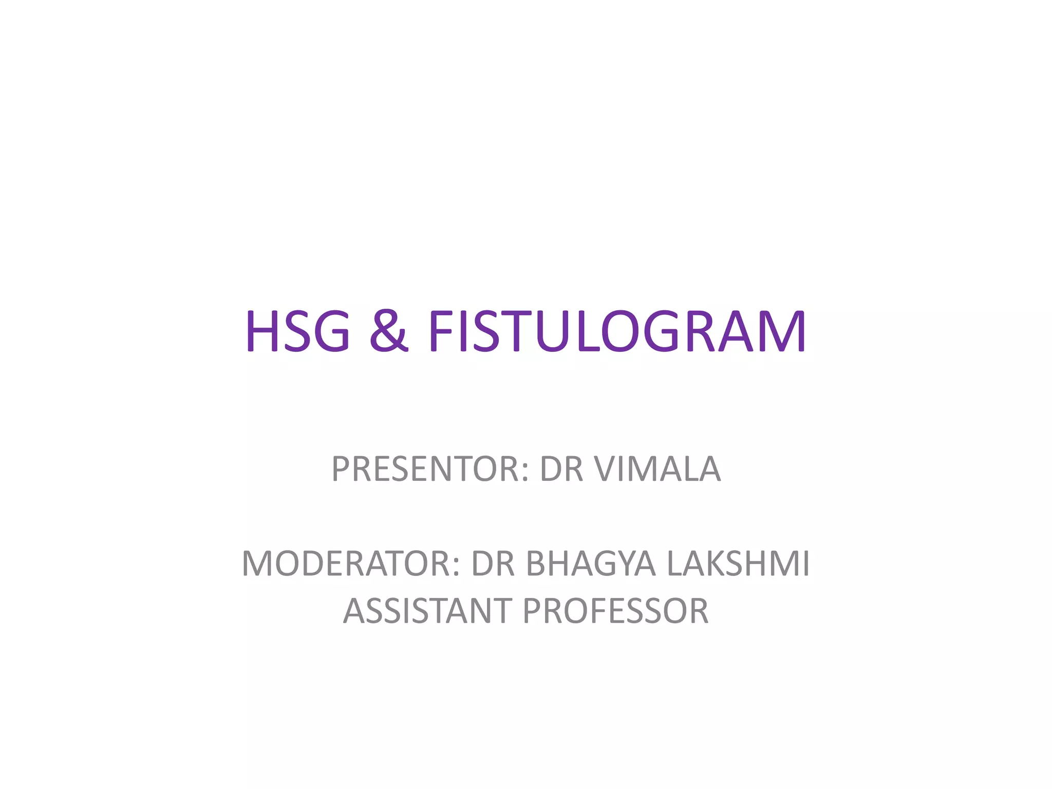 HSG AND FISTULOGRAM.pptx