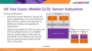 MPI DevCon Hsinchu City 2017: Building Intelligent, High-Speed Sensor Connectivity with MIPI I3C ...