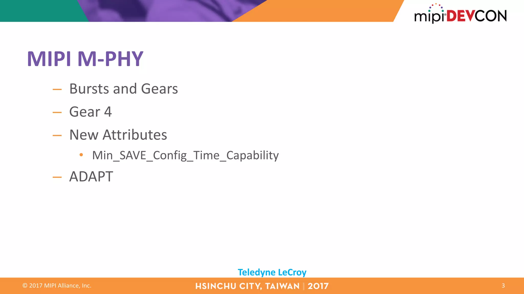 MPI DevCon Hsinchu City 2017: MIPI M-PHY Gear4 and Its Impact on UniPort/UFS | PDF