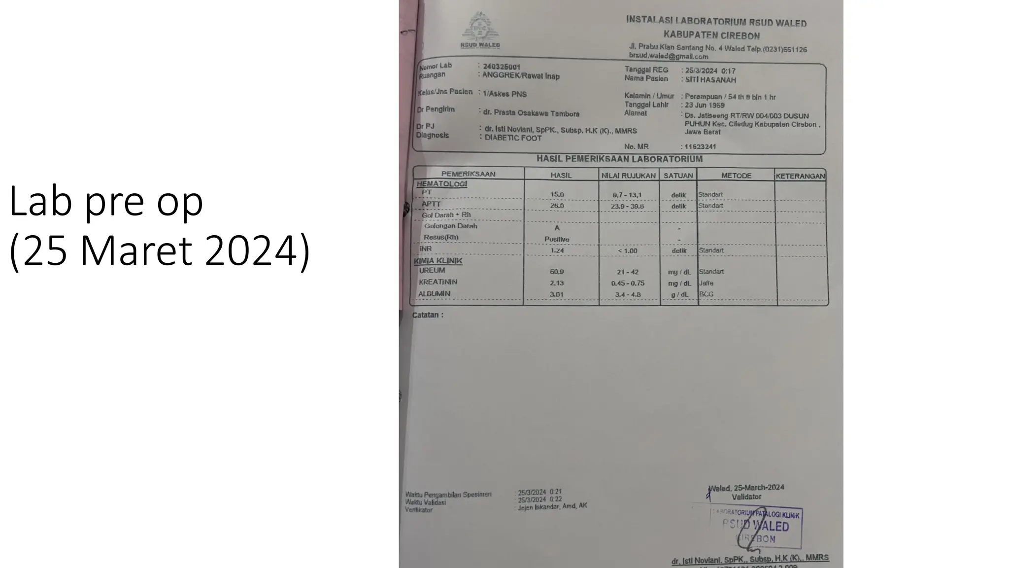 H:siti hasanah:54 tahun:Diabetic foot sinistra+ DM tipe 2+ HT grade 1 ...