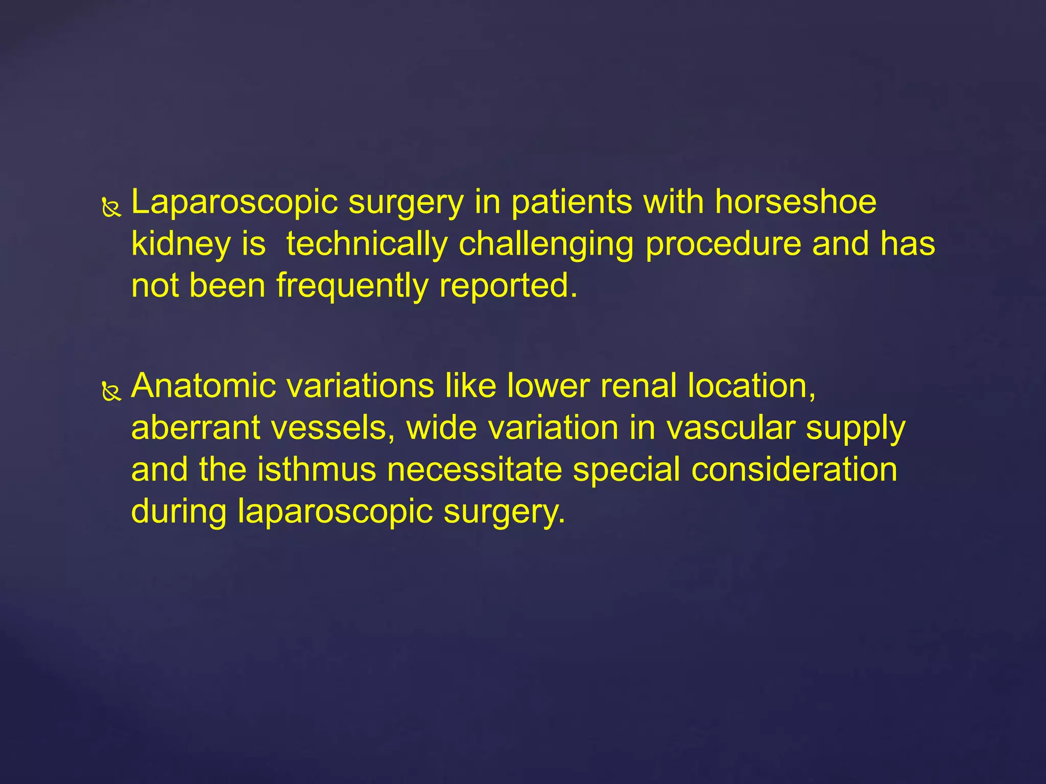 Laparoscopic heminephrectomy in horseshoe kidney | PPTX | Surgery | Medical Health