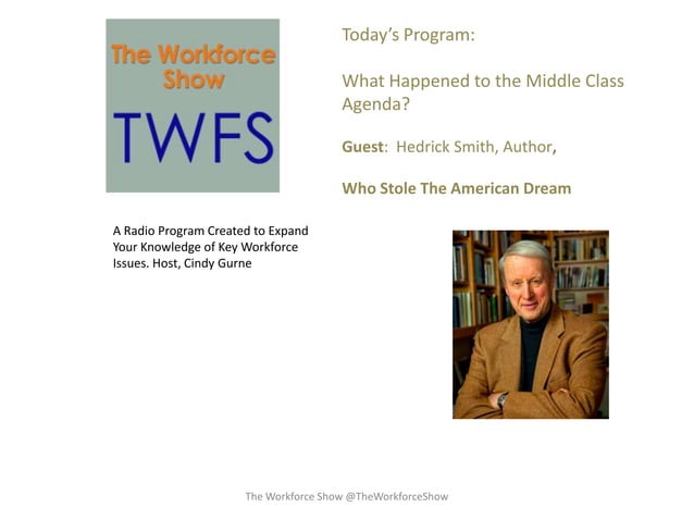 Hedrick Smith: Who Stole the American Dream? | PPT