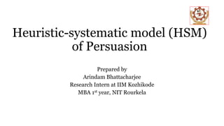 Heuristic-systematic model (HSM) of persuasion | PPTX | Science