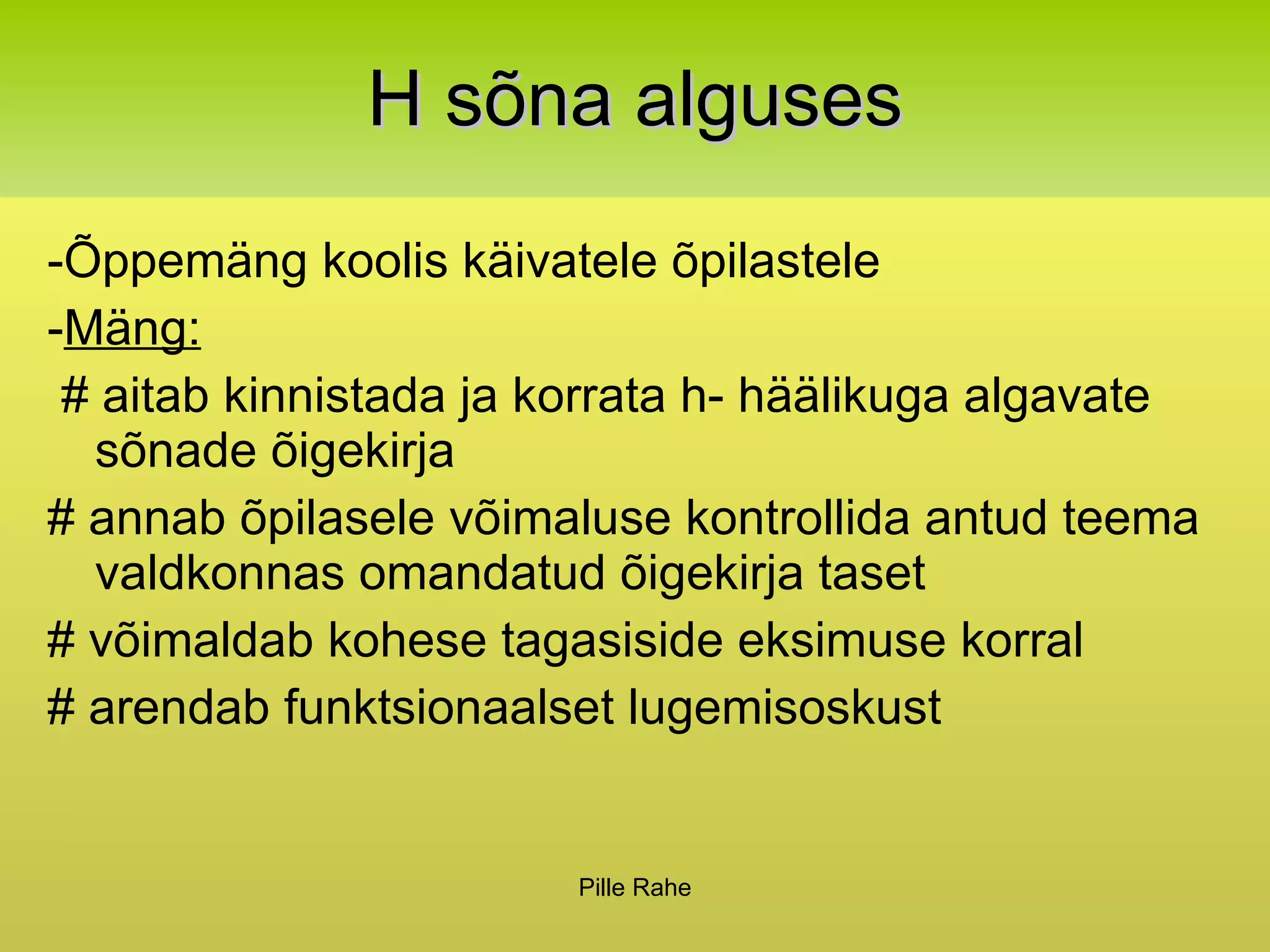 H sõna algul | PPT