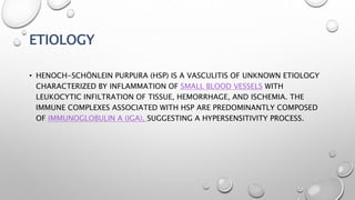 Hsp - Henoch-Schönlein purpura | PPTX