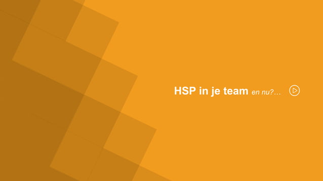 HSP - Hoogsensitieve Personen | PPT