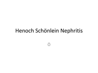 HSP nephritis | PPTX