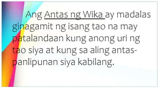 FIL 8 sample ppt para sa Antas ng Wika.pptx