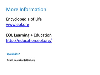 Encyclopedia of Life (EOL) Presentation | PPTX