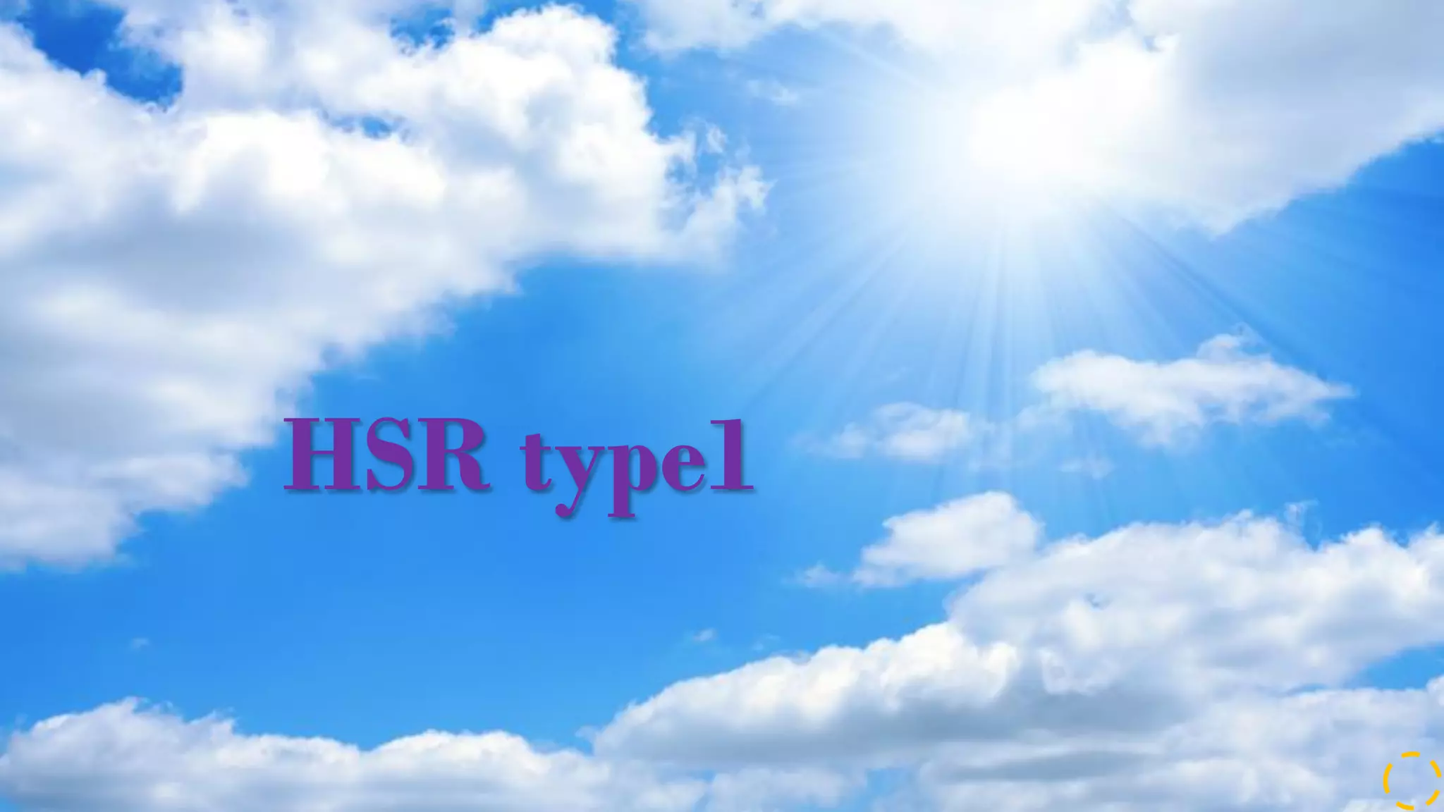 HSR type 1 | PPT | Free Download