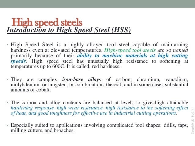 High Speed Steel (HSS)