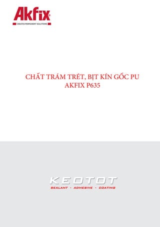 Trám khe polyurethane Akfix P635 | PDF