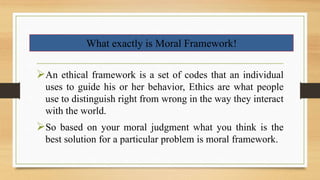 Moral Framework | PPTX
