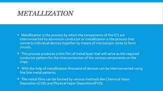 Metallization | PPTX
