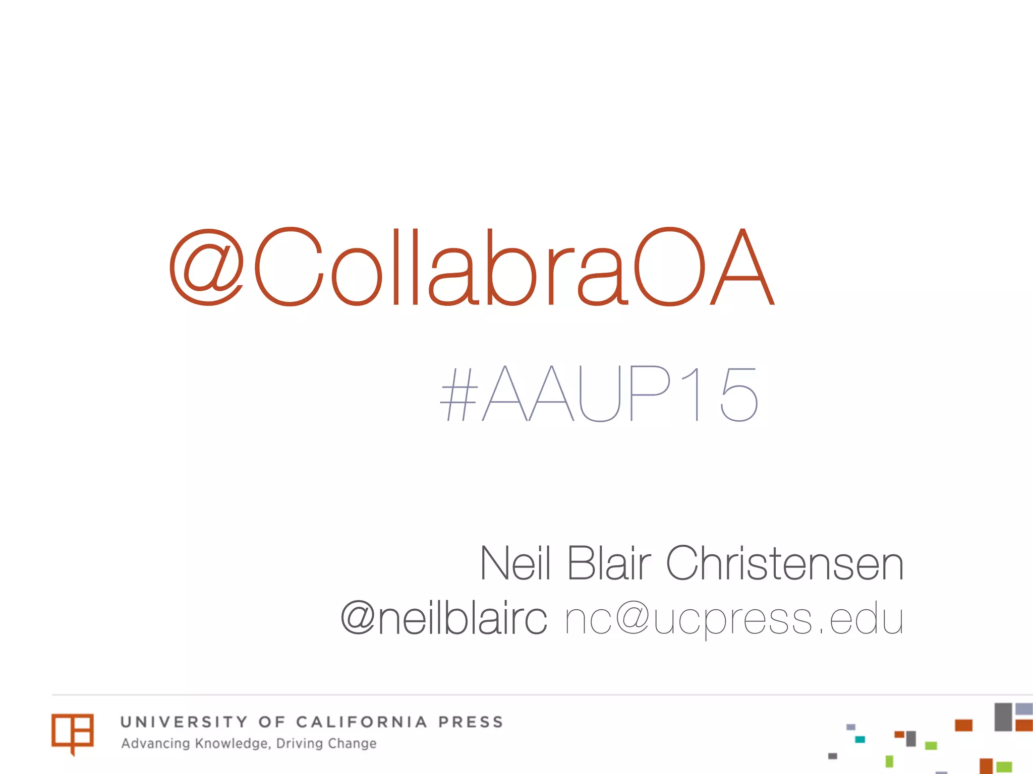 Collabra overview presented at Association of American University ...