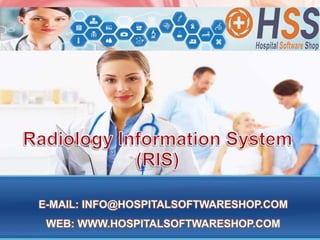 HospitalSoftwareShop - Radiology Information System RIS | PPT